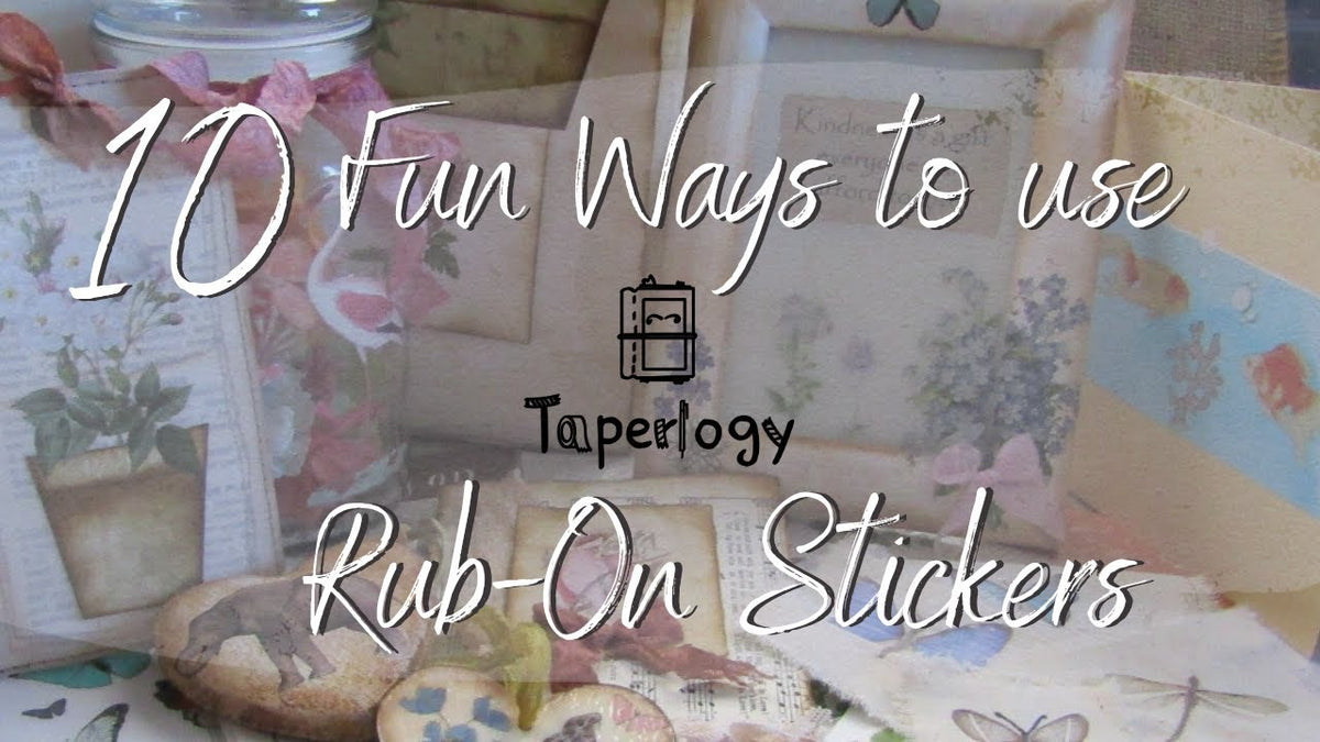 All About Rub-on Stickers! - Taperlogy